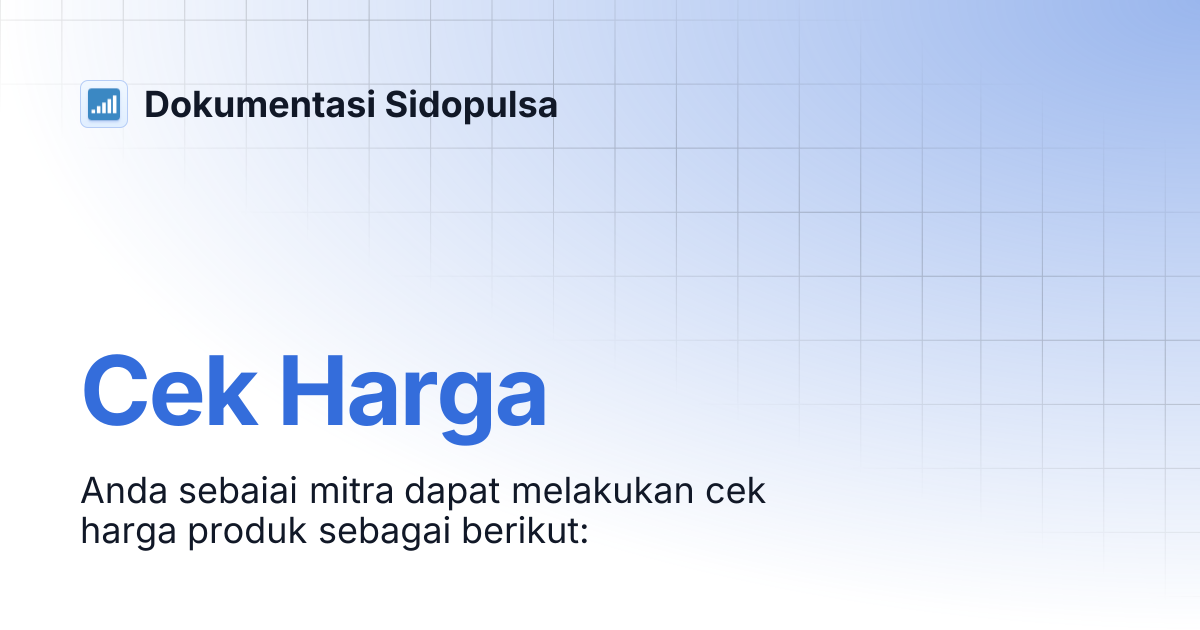 Cek Harga | Dokumentasi Sidopulsa